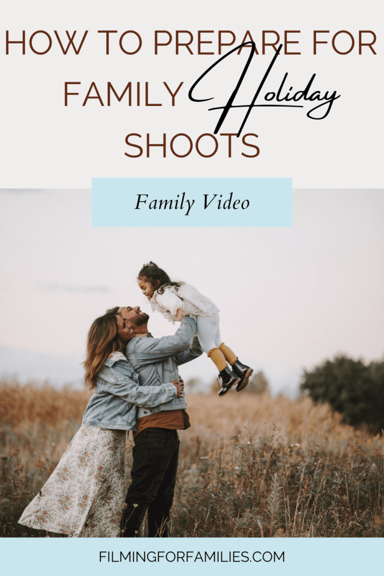 How To Prepare For Family Holiday Photos - Filming For Families
