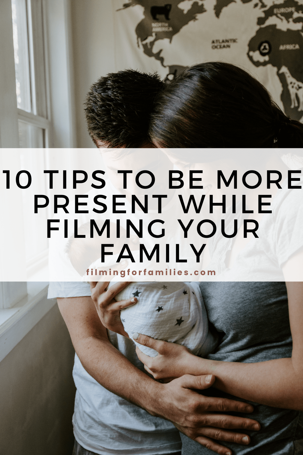 10 Tips To Be More Present While Filming Your Family - Filming For Families