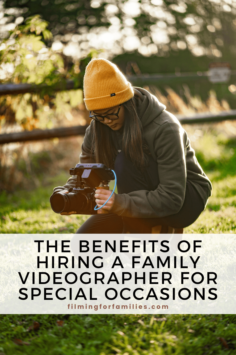 The Benefits of Hiring a Family Videographer for Special Occasions ...