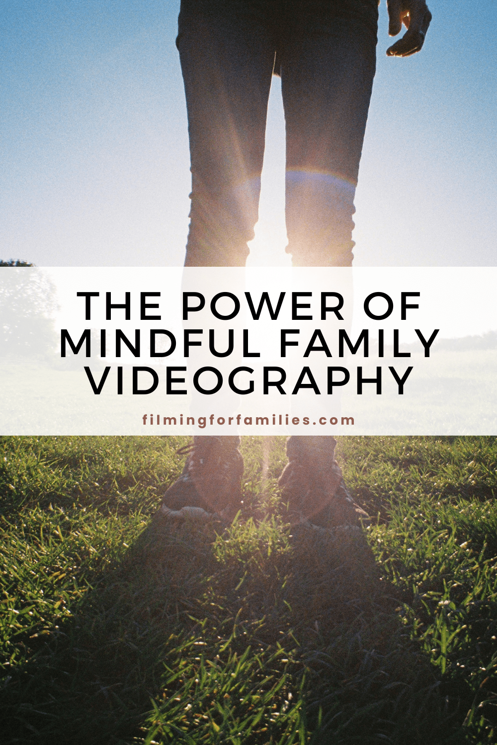 The Power of Mindful Family Videography: Capturing Moments with ...